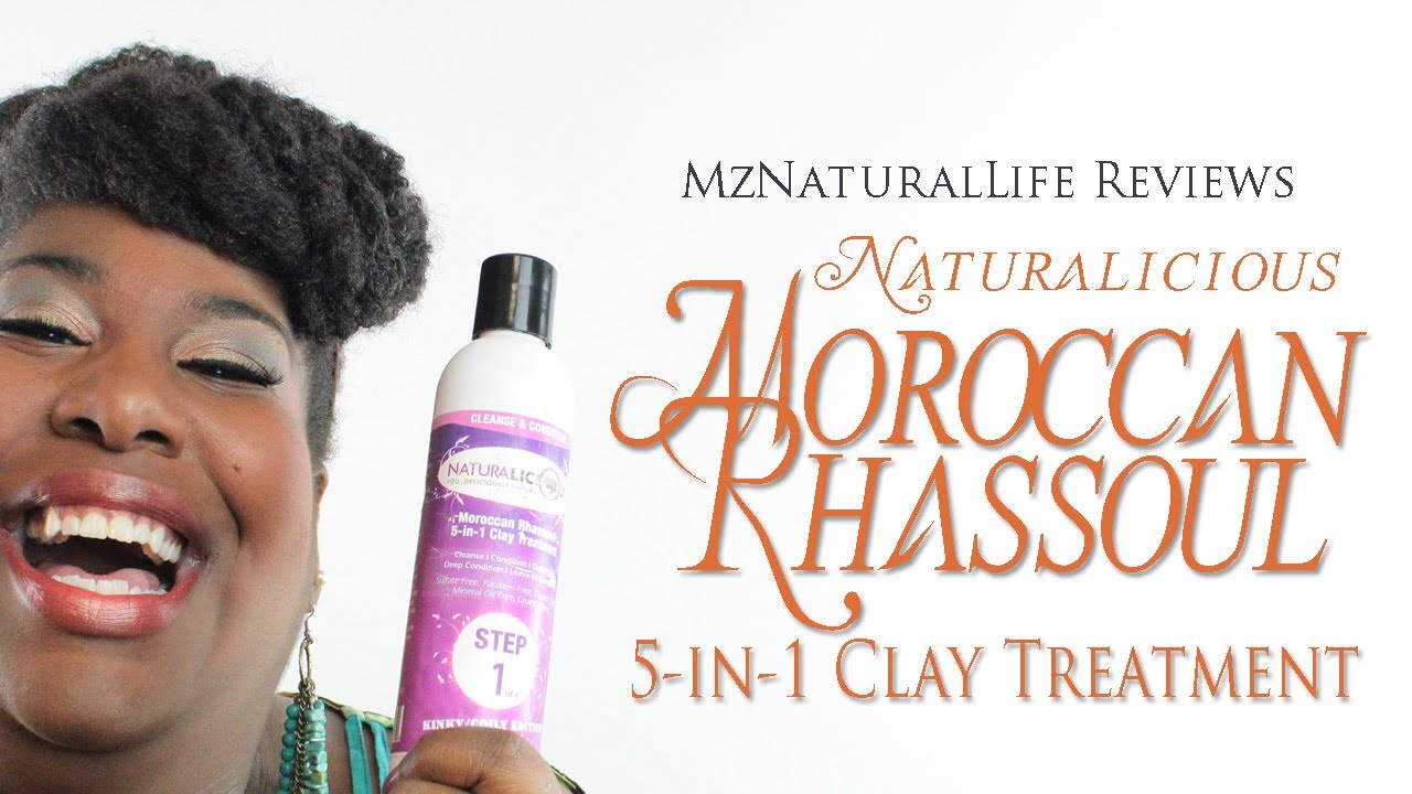Naturalicious Moroccan Rhassoul 5-in-1 Clay Treatment [MzNaturalLife ...