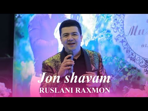 Ruslani Raxmon - Jon shavam