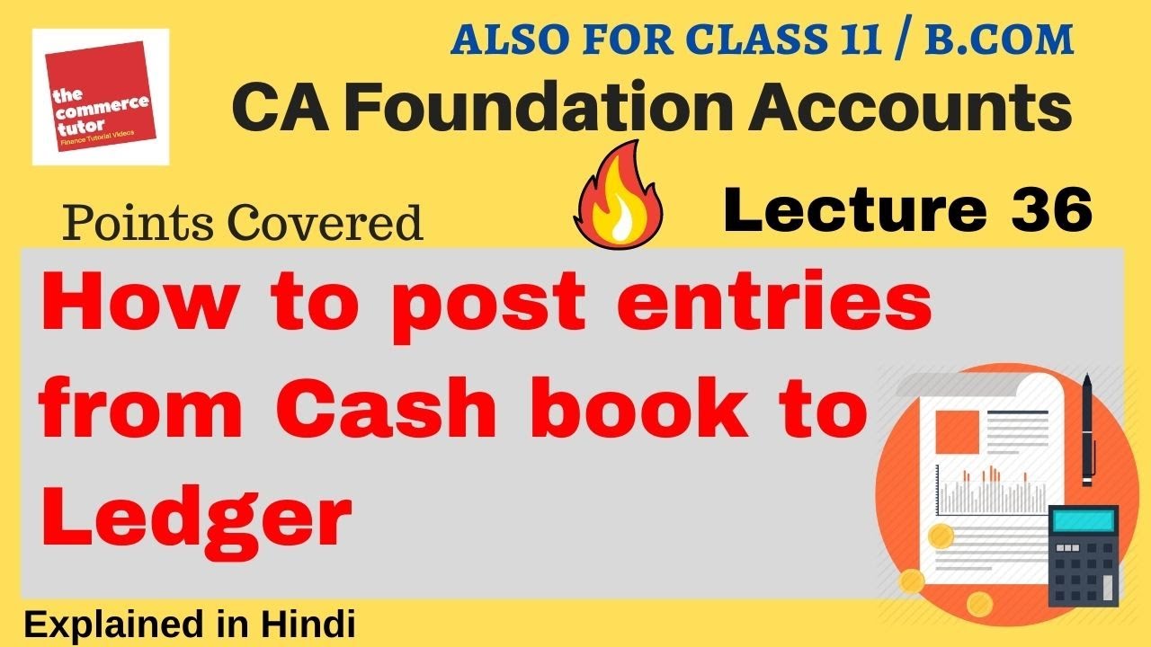 L-36: How to post entries from Cash Book to Ledger -Class 11/CA ...