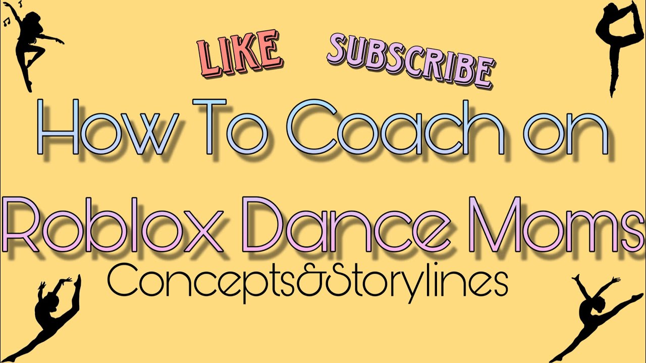 How To Coach on Roblox Dance Moms| Dance Concepts - YouTube