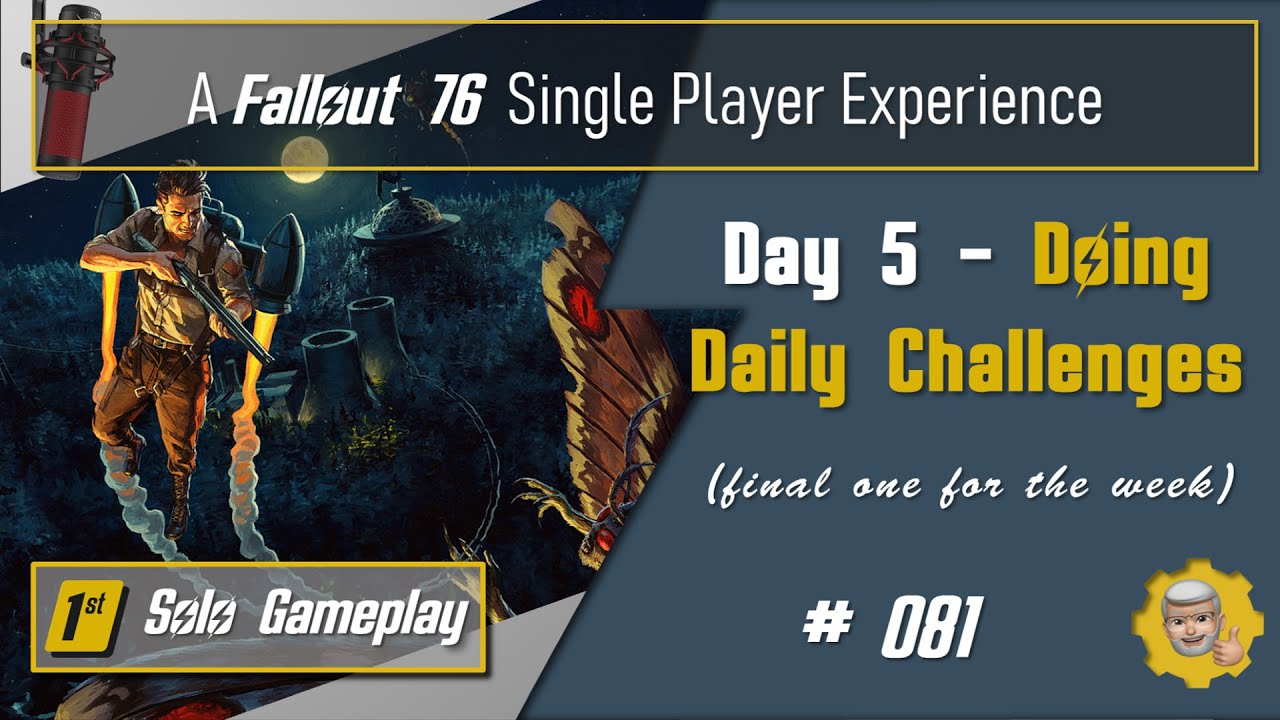 081 - Fallout 76 Single Player Experience: Doing Daily Challenges (Day5 ...