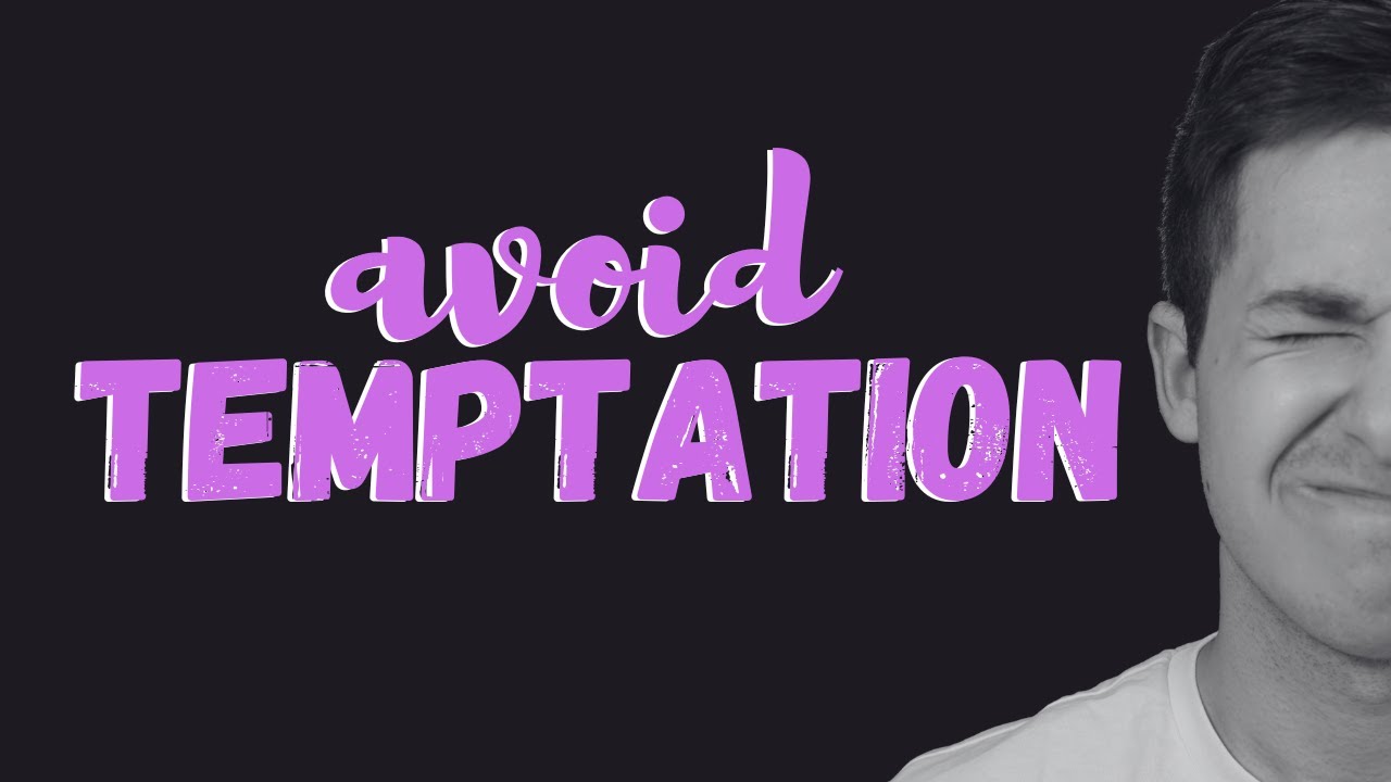 Easily Avoid Temptation and Become Your Best Self - YouTube