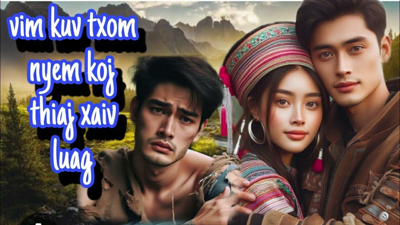 dab neeg hmoob vim kuv tsom nyem koj thiaj xaiv luag 19/07/2024 - YouTube