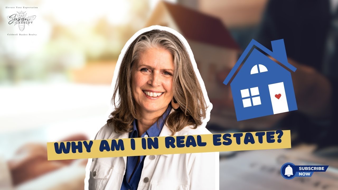 Loving It: Why I Became a Realtor (and Stayed for 20 Years!) - YouTube