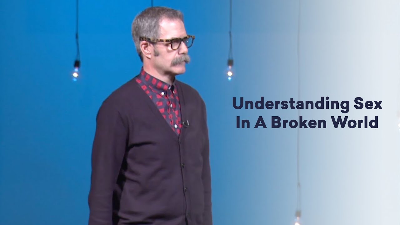 Understanding Sex In A Broken World - Paul David Tripp - YouTube