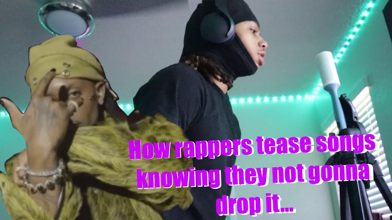 How rappers drop a snippet of a song but never drop the full song…(An ...