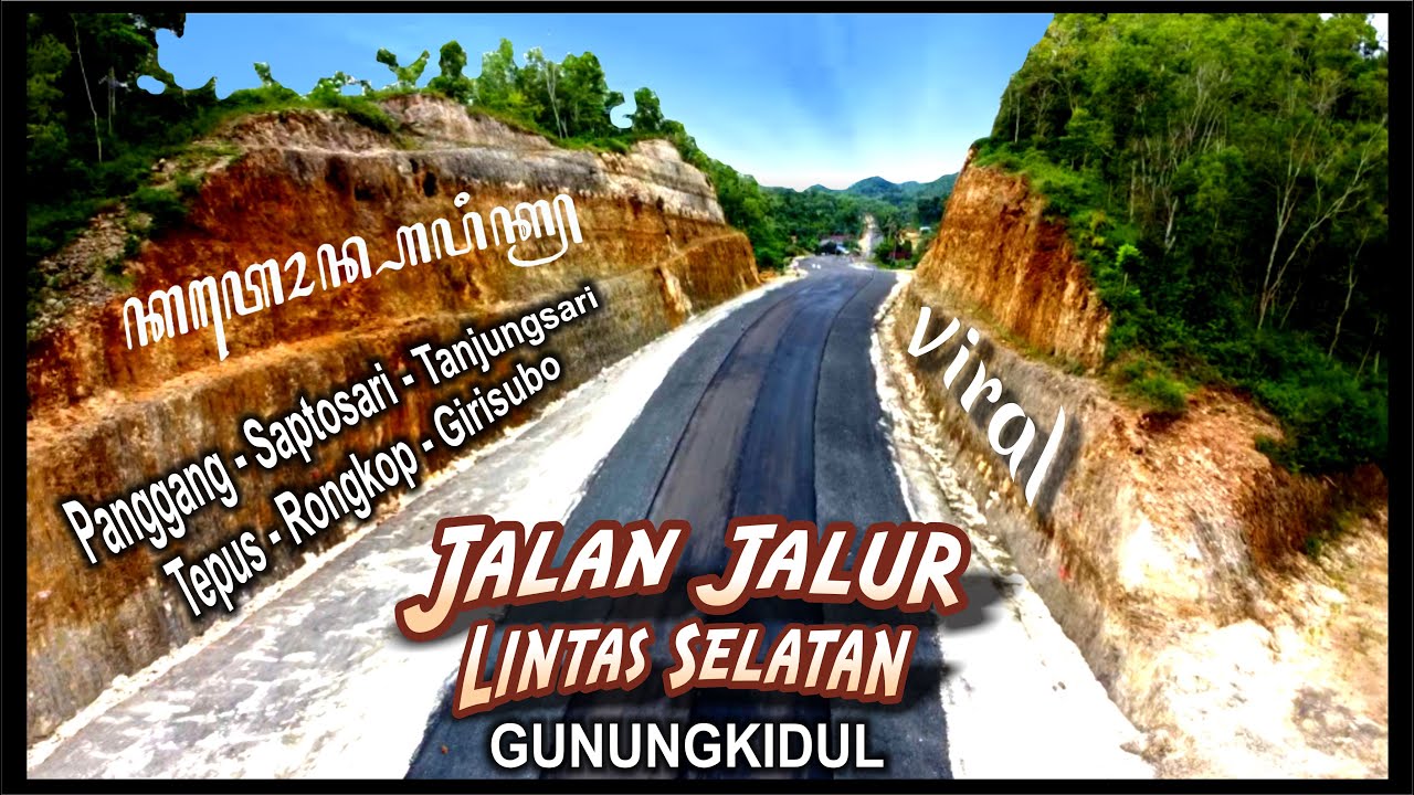 SEMAKIN INDAH !!! UPDATE JJLS Gunungkidul dari Panggang hingga Girisubo ...