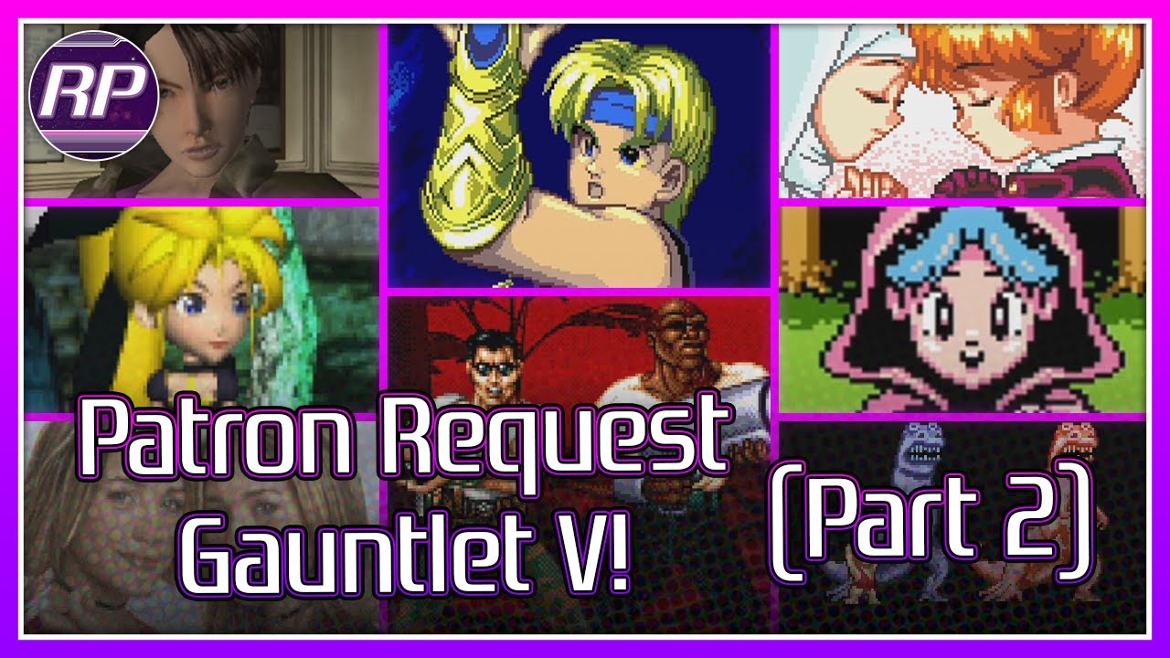 Retro Pals Patron Request Gauntlet 5! (Part 2/2) - YouTube