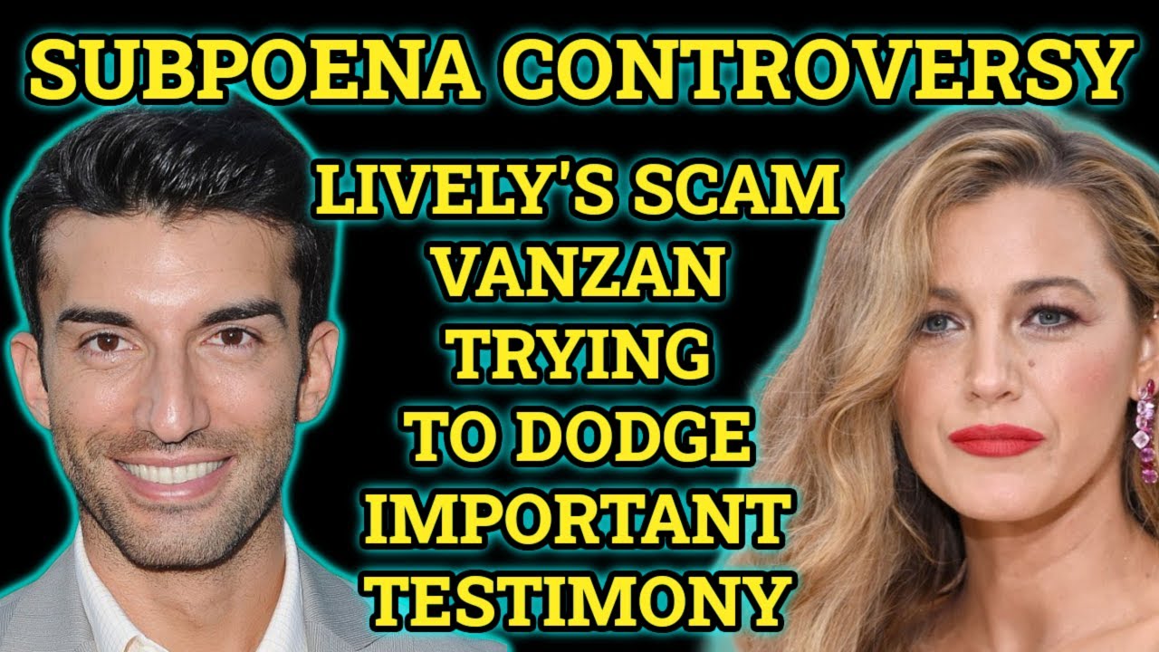 Blake Lively's Scam "Vanzan" Trying to Dodge Important Testimony - YouTube