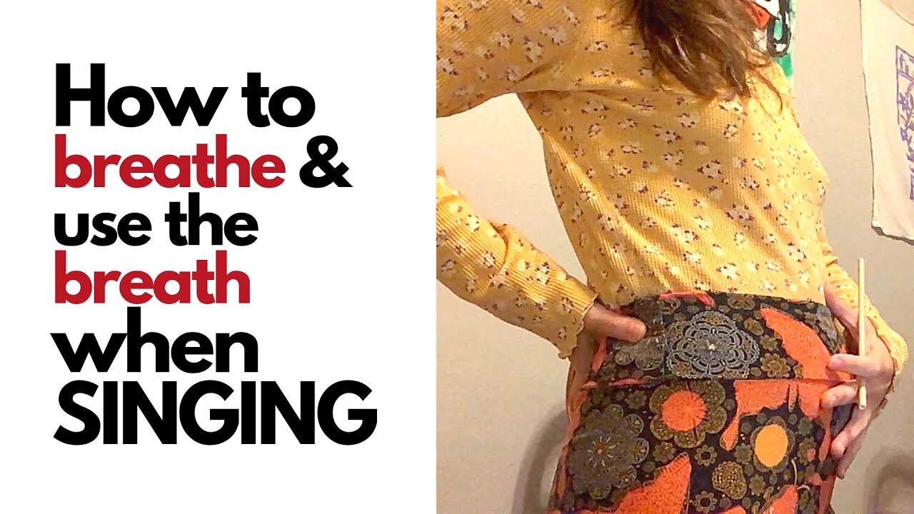 How to Breathe & use the Breath when Singing - YouTube
