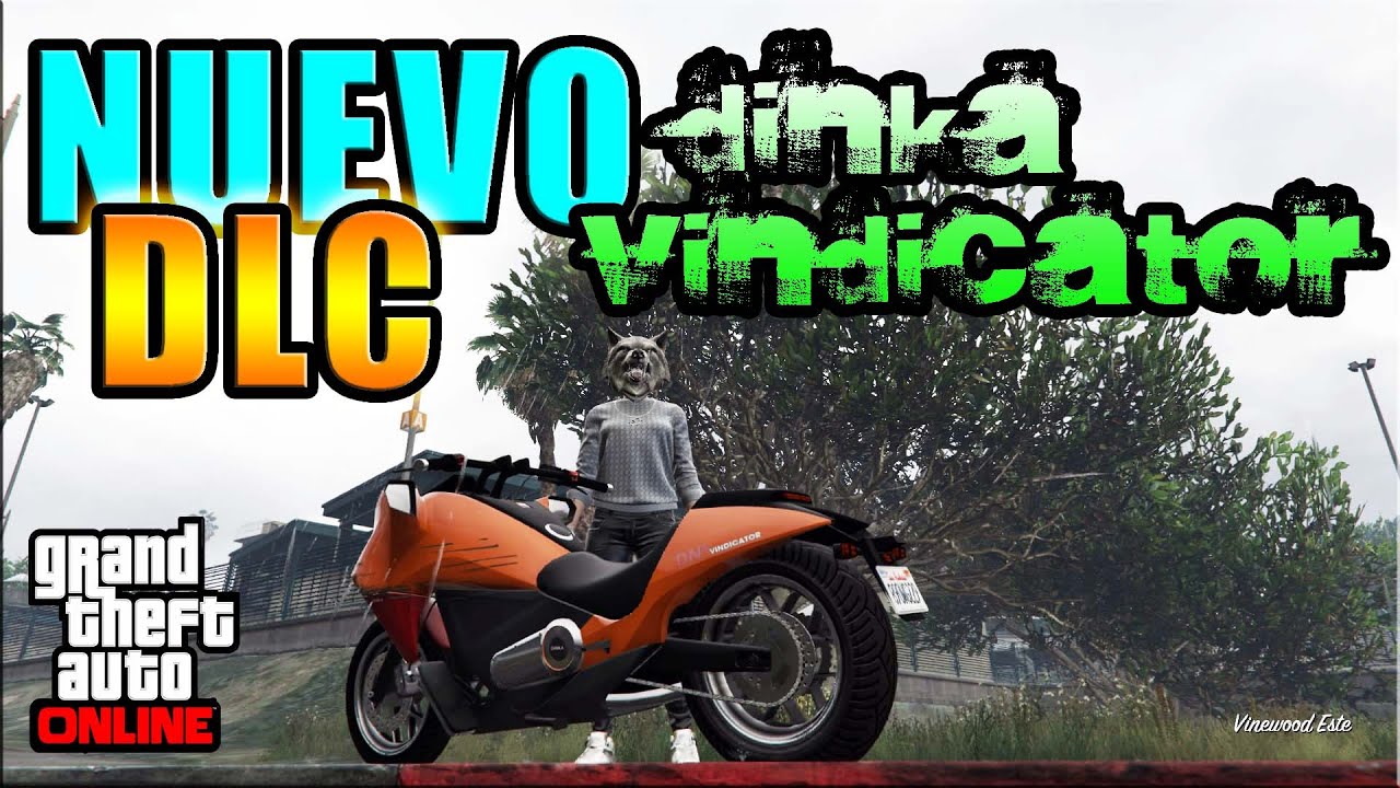 NUEVA MOTO CON NITRO!!!! (DINKA VINDICATOR) | NUEVO DLC DINERO SUCIO ...