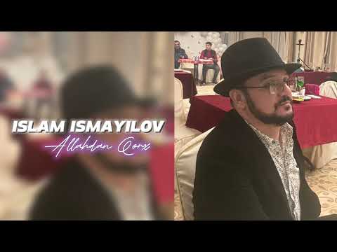Islam Ismayilov - Allahdan Qorx (Yeni  2024)