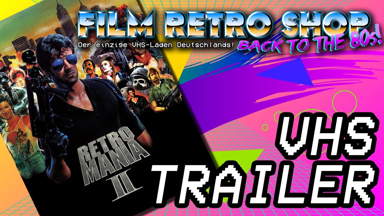 RETRO MANIA II - Official VHS Trailer - YouTube