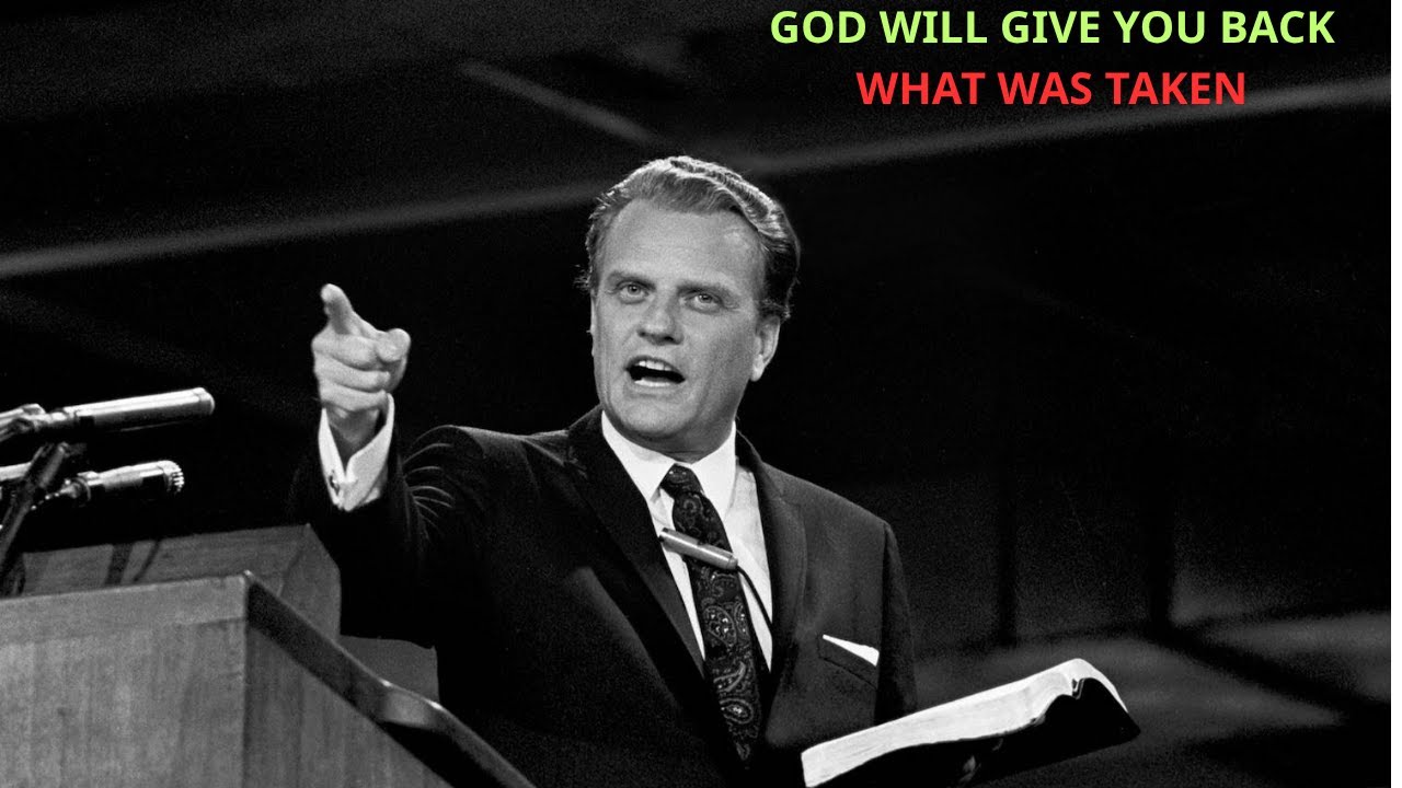 God Will Give You Back What Was Taken | Faith and Hope #billygraham # ...
