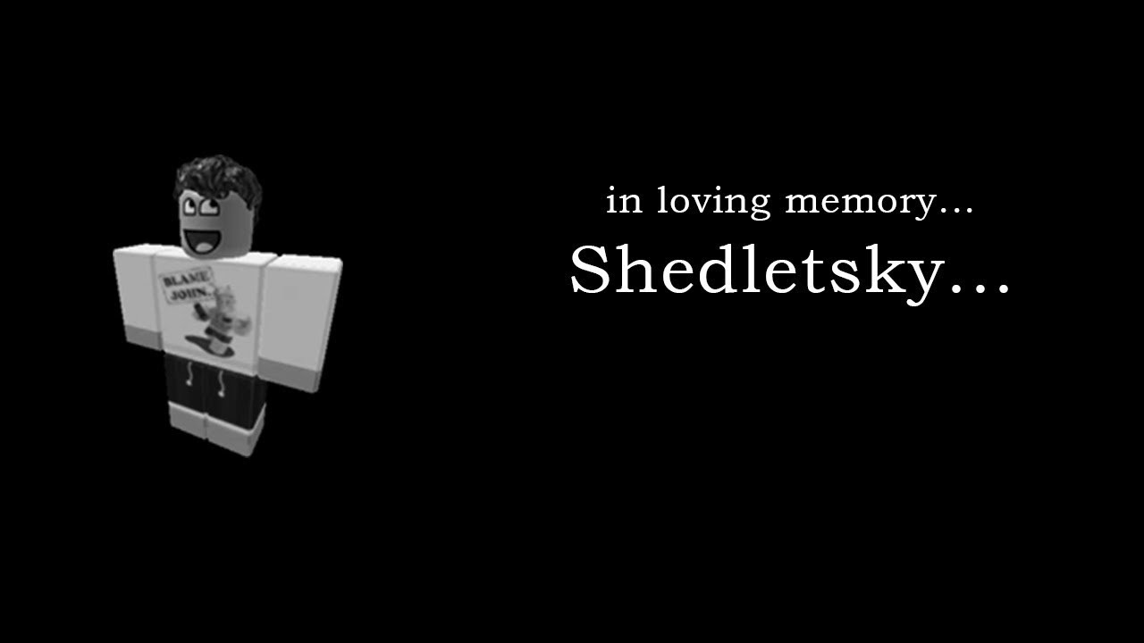 Memoriam Of John James Shedletsky III | Forsaken - YouTube