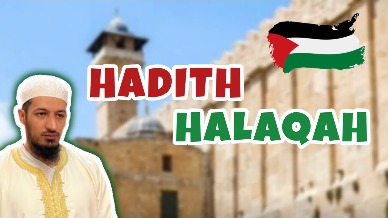 HADITH HALAQAH IN PALESTINE 🇵🇸 at the Mosque of Prophet Ibrāhīm عليه ...