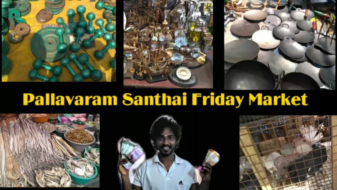 Pallavaram Santhai | Friday Market | Tamil | Vinothjustice - YouTube