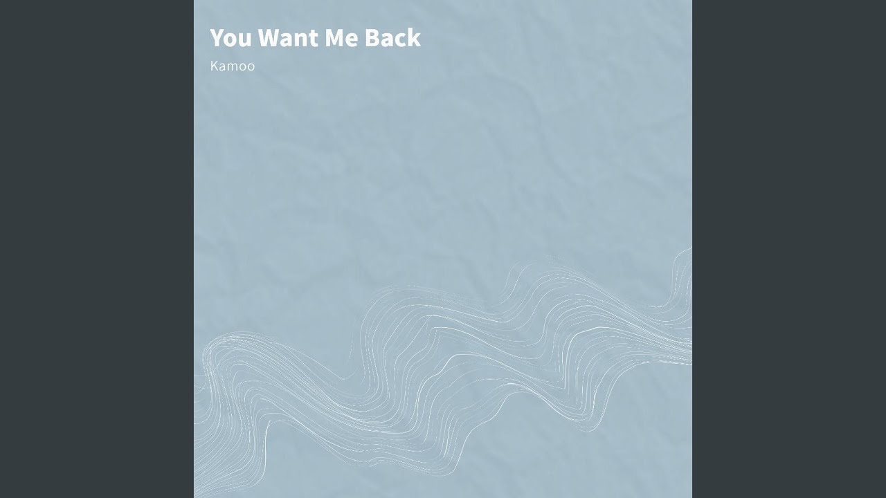 You Want Me Back - YouTube