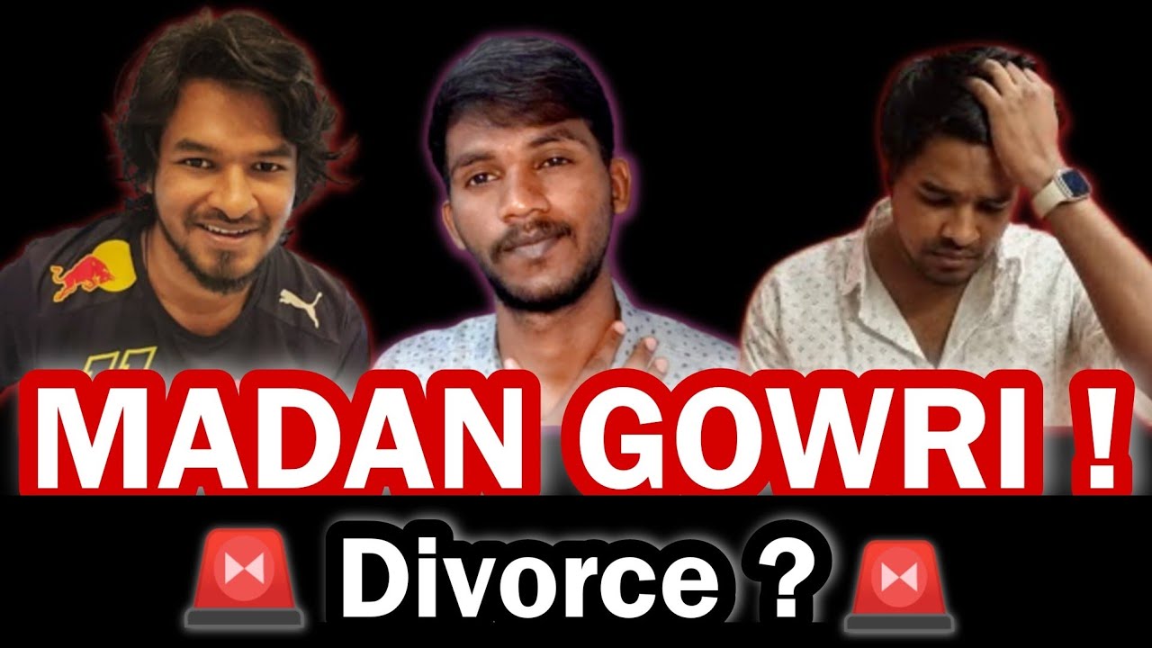 Madan Gowri ! Divorce | The Real Truth 😱 | What Happened ? | Mathan - YouTube