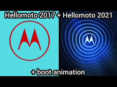 Hellomoto 2017 + Hellomoto 2021 (+ boot animation) (toque da Motorola)