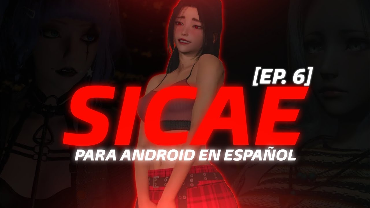 Sicae [Ep. 6] Para Android en Español - YouTube