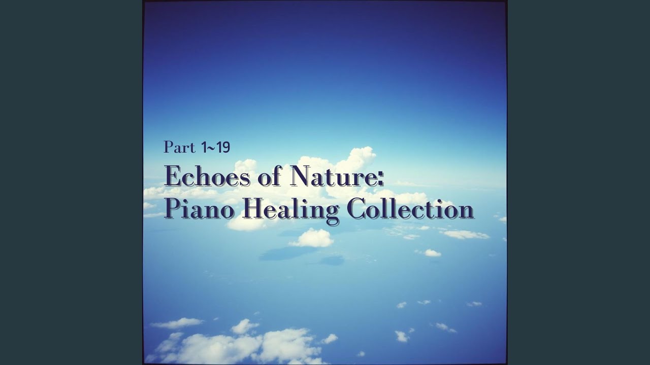 Celestial Breeze Piano - YouTube