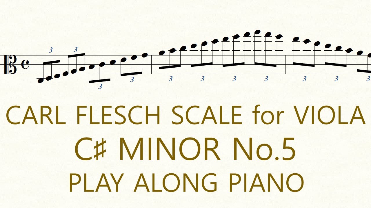 Viola Scale Carl Flesch C sharp minor No.5 Scale System 3 Octave Slow ...