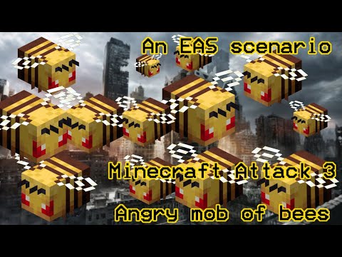 Minecraft Attack 3 Angry Mob Of Bees (an EAS scenario) - YouTube