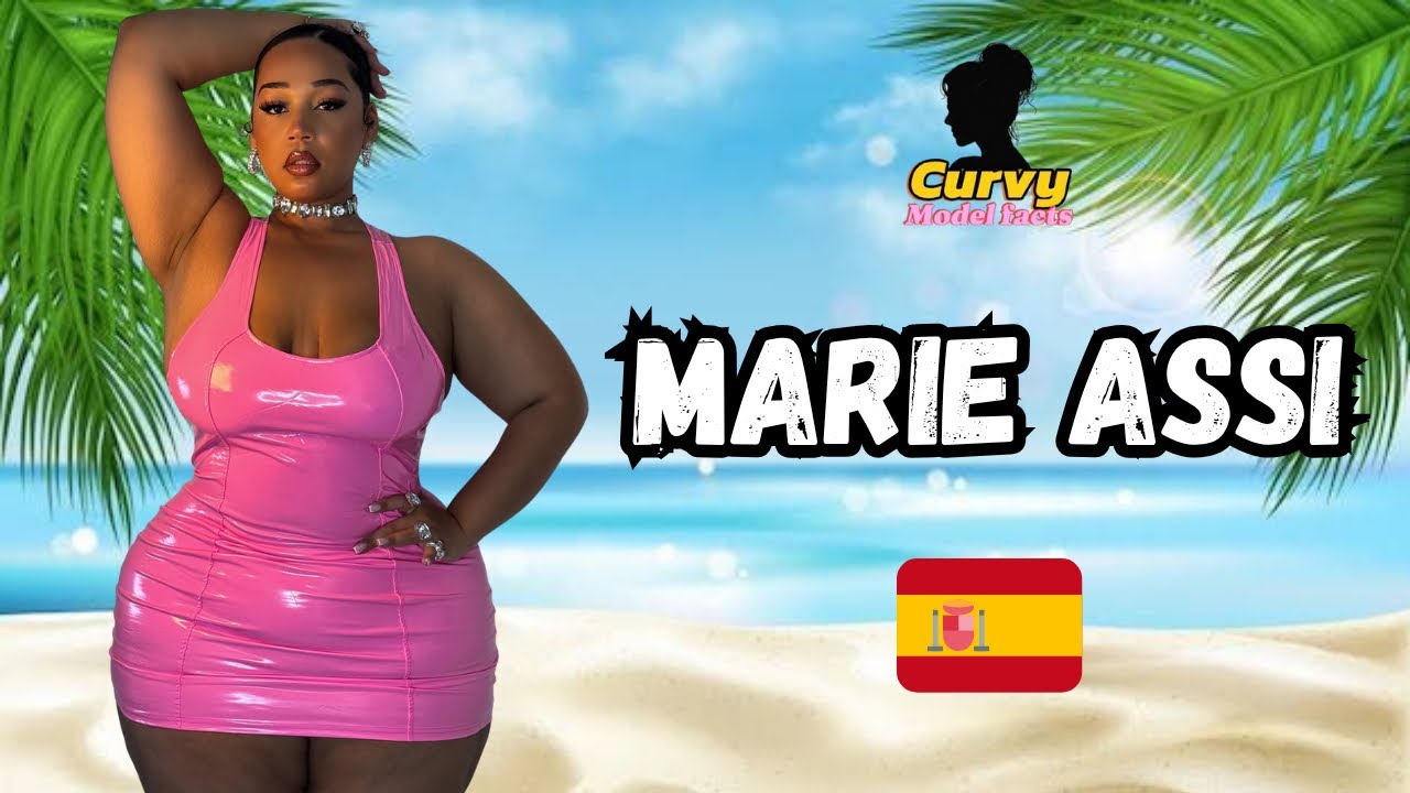 Marie Assi 🇪🇸 | Inspiring Journey of a Plus-Size Fashion Queen - YouTube
