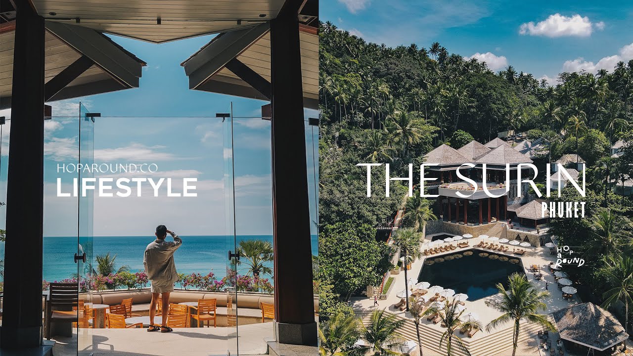 [Hotel Review] The Surin Phuket เดอะสุรินทร์ สวรรค์สีครามกับตำนานแห่ง ...