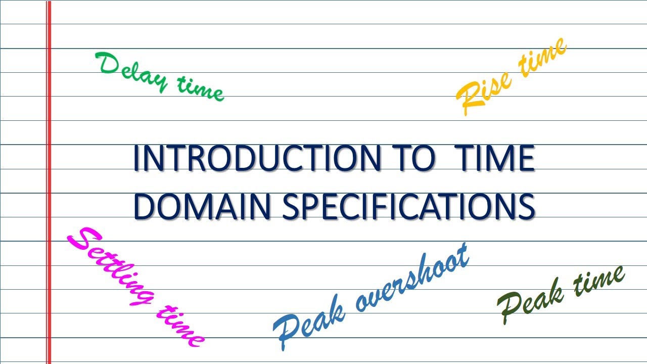 Time Domain Specifications (Part I) - YouTube