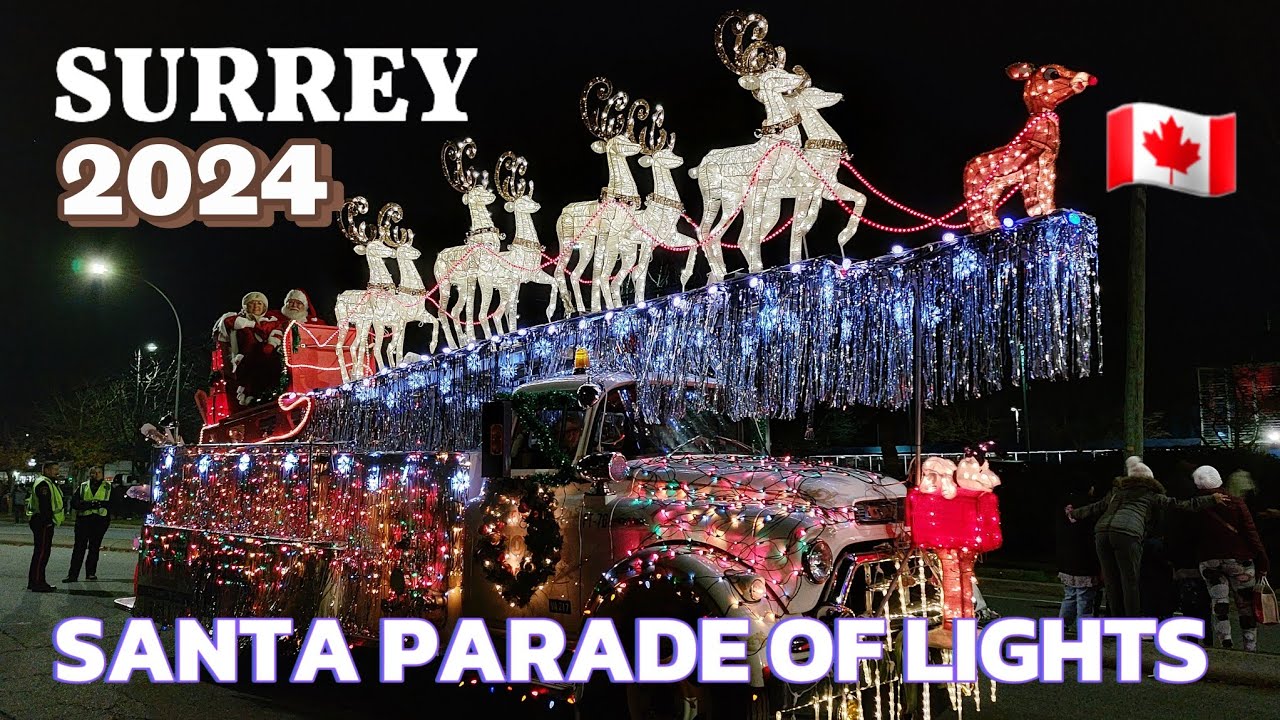 Surrey's BIGGEST Santa Parade of Lights 2024 - YouTube