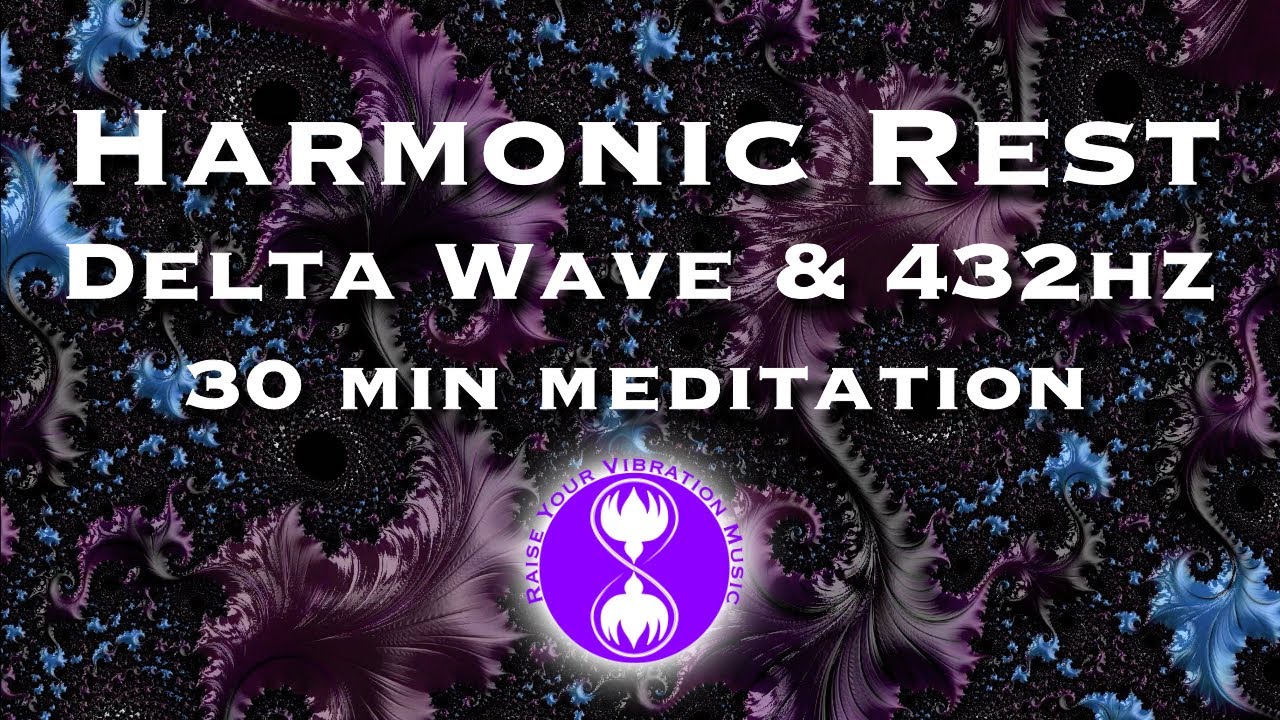 😇432 HZ 😇| 30 Minute Deep Meditation | Delta Waves + Fractals = ️ - YouTube