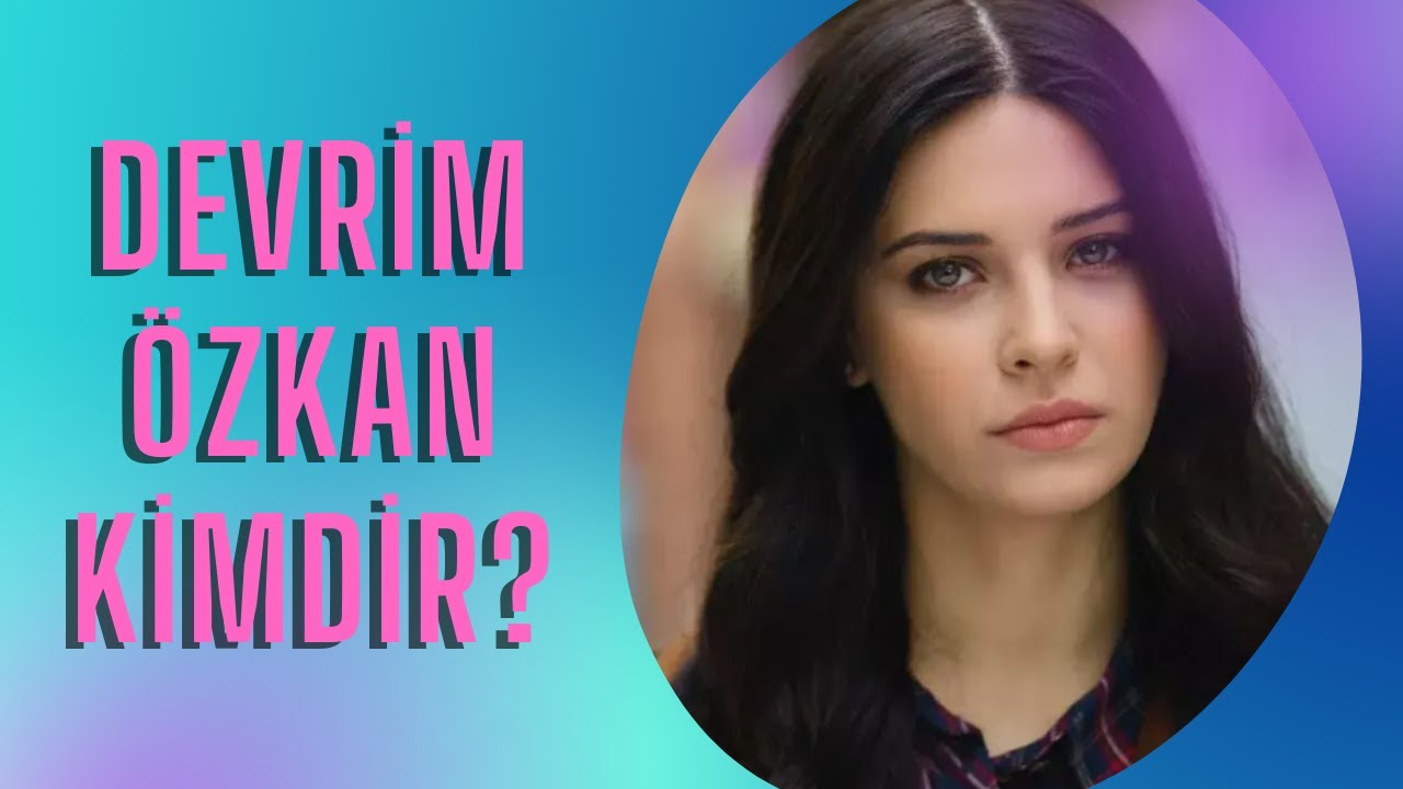 Devrim Özkan Kimdir? - YouTube