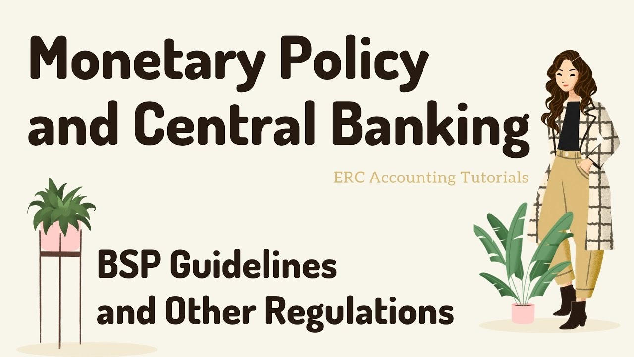 Monetary Policy and Central Banking. BSP Guidelines and Other ...