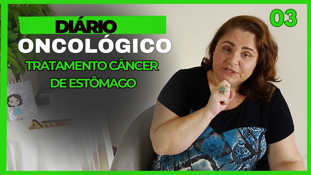 Diário de um paciente oncológico - Tratamento câncer de estômago - YouTube