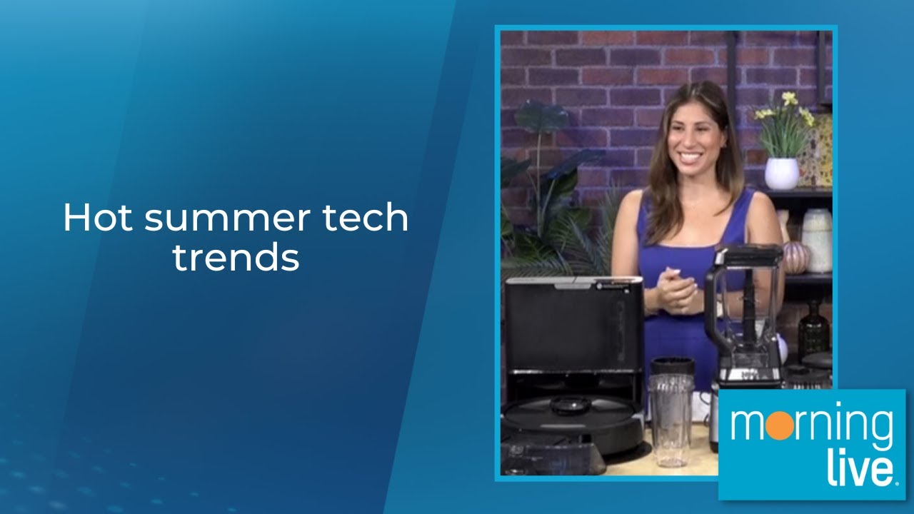 Hot summer tech trends - YouTube