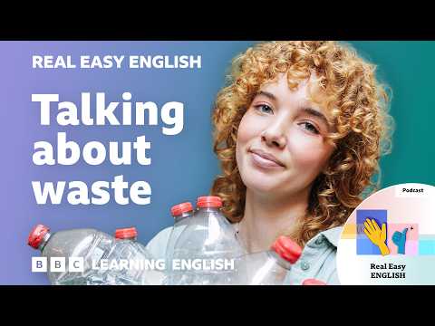Learn how to talk about waste  🗑️♻️🙀 Real Easy English