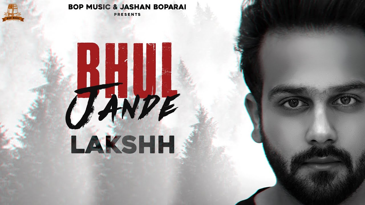 BHUL JANDE ( Full Song ) Lakshh | Deol Harman | 👍 2020 | Bop Music ...
