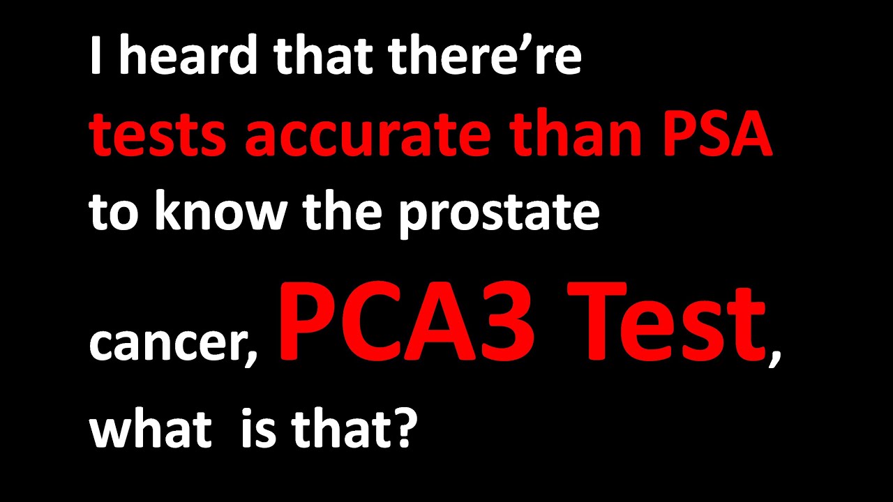 What is PCA3 Test Prostate Cancer Antigen 3? - YouTube