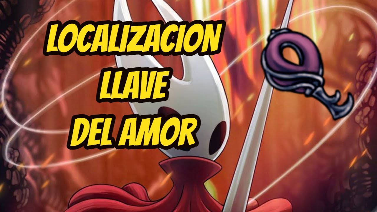 HOLLOW KNIGHT / LOCALIZACION LLAVE DEL AMOR / LOVE KEY LOCATION - YouTube