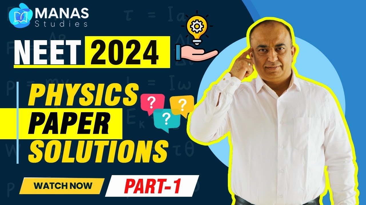 NEET 2024 Physics Paper Solutions🎯NEET 2024 Answer Key | NEET 2024 ...