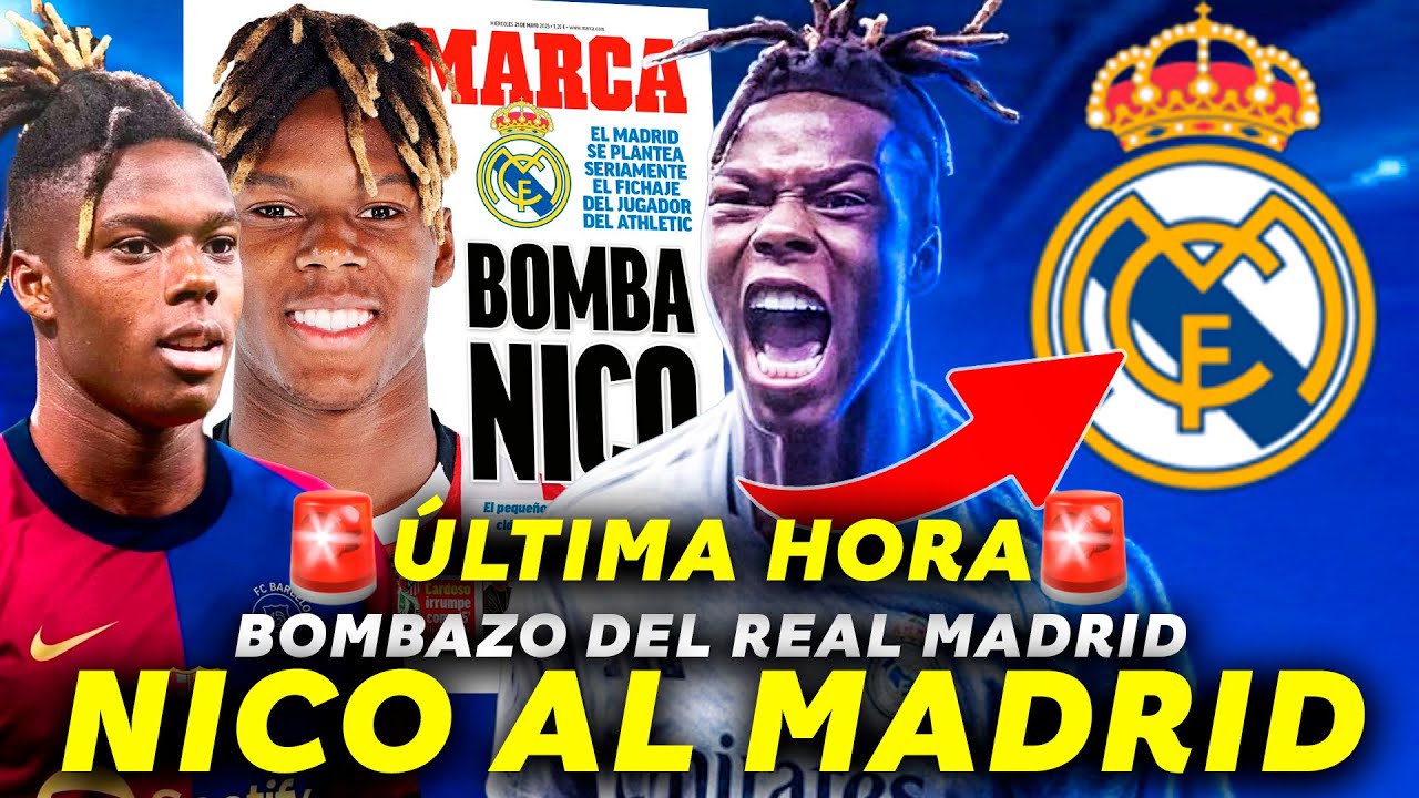 🚨 BOMBA NICO WILLIAMS: EL REAL MADRID LO ATRAPA Y DEJA AL BARÇA SIN SU ...