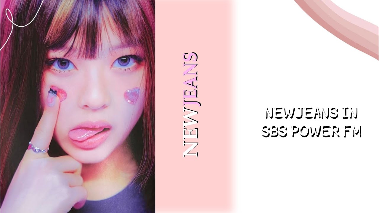 NEWJEANS IN SBS POWER FM!! - YouTube