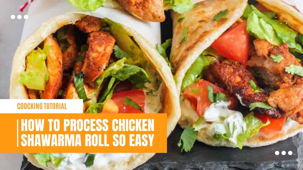 HOW TO PREPARE STEP BY STEP||CHICKEN SHAWARMA ROLL||home made to easy# ...