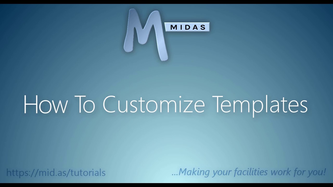 MIDAS: How To Customize Templates - YouTube