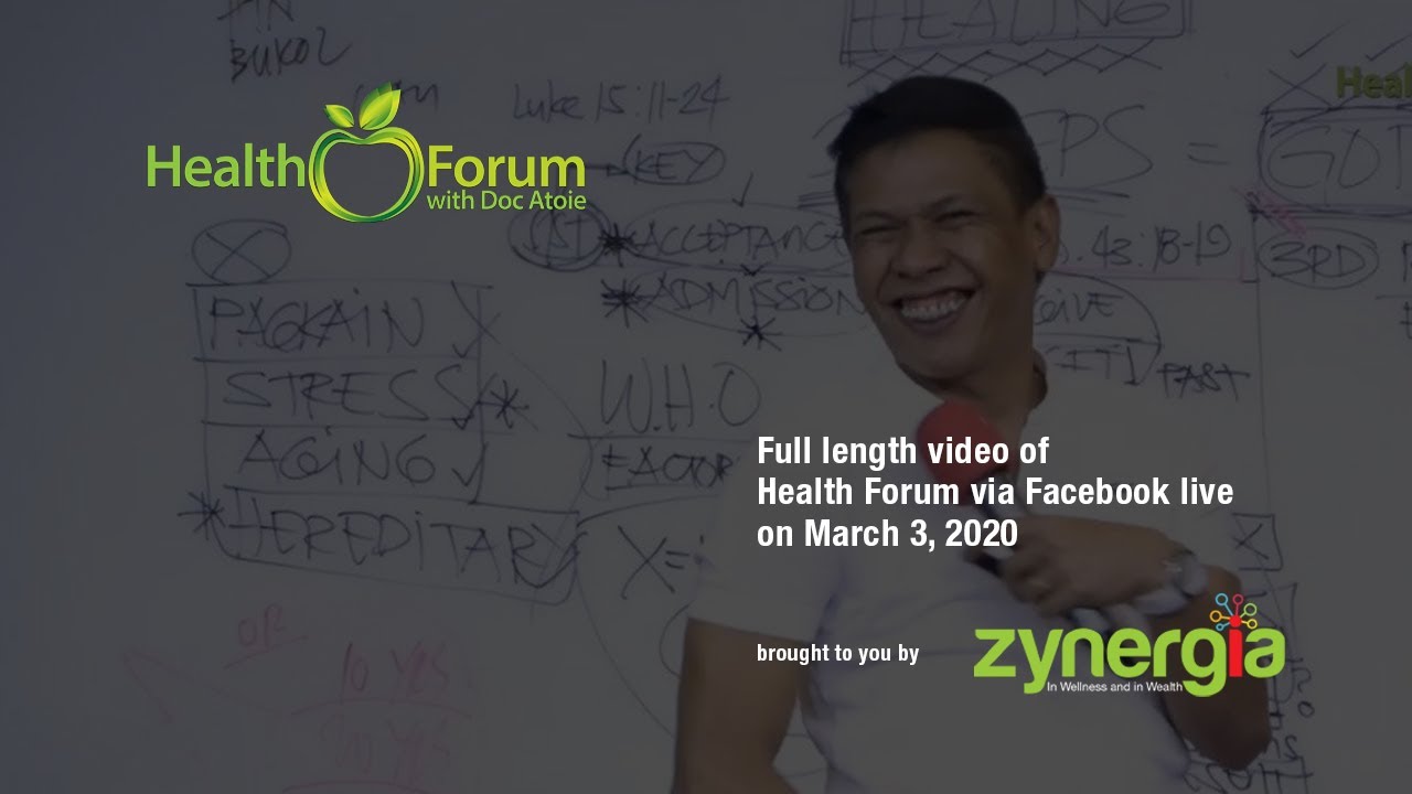🍏〔LIVE〕3–MAR–20 | Health Forum with Doc Atoie - YouTube