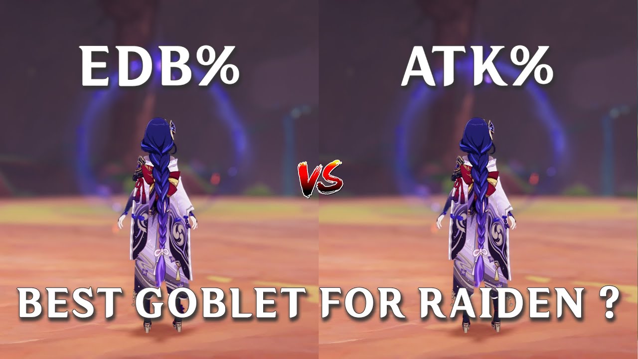 Raiden Shogun Electro Goblet VS ATK% Goblet!! Best Build for Raiden ...