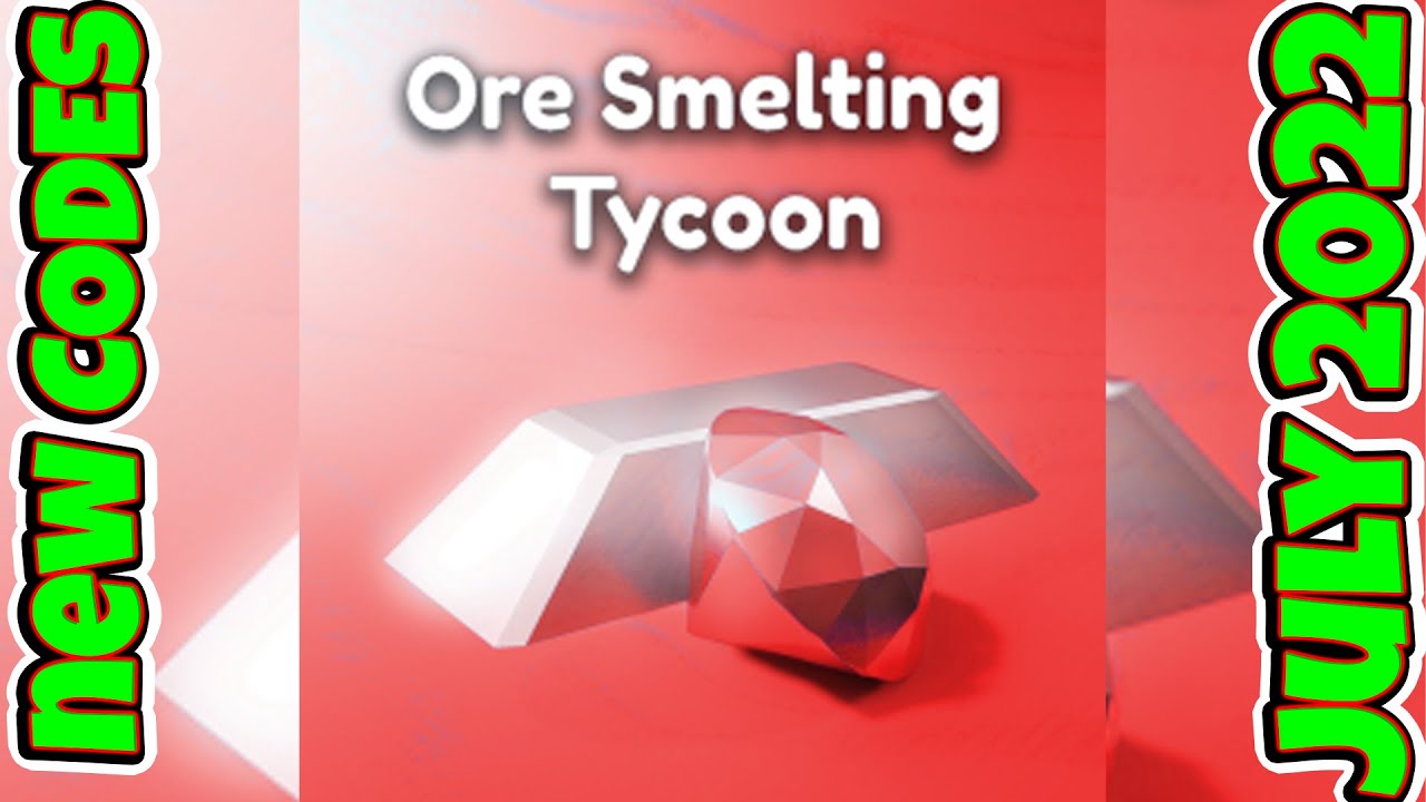 2022-all-secret-codes-roblox-update-ore-smelting-tycoon-new-codes