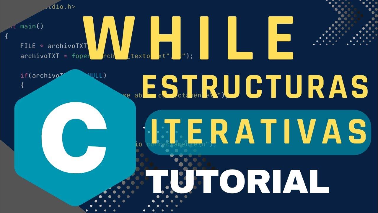 15 Programación en C: Estructuras iterativas | WHILE - YouTube